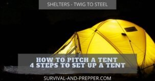 How to Pitch a Tent – 4 Steps to set up a tent. - Survival And Prepper